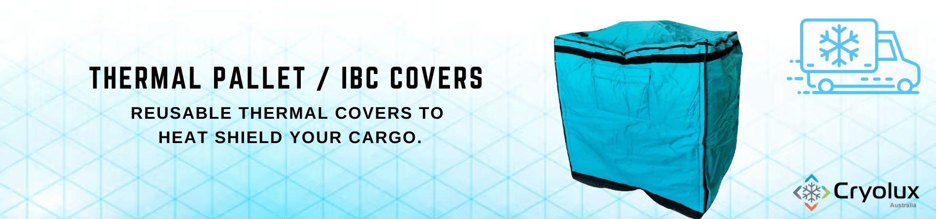Cryolux Pallet and IBC Covers Reliable Temperature Control for Any Shipment